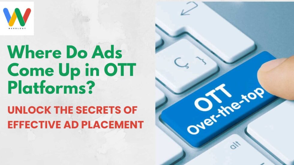 Where Do Ads Come Up in OTT Platforms? Let's Find Out